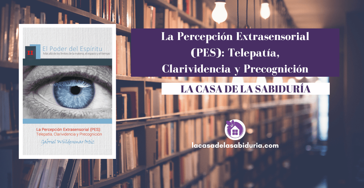 Libro: La Percepción Extrasensorial (PES): Telepatía, Clarividencia y ...